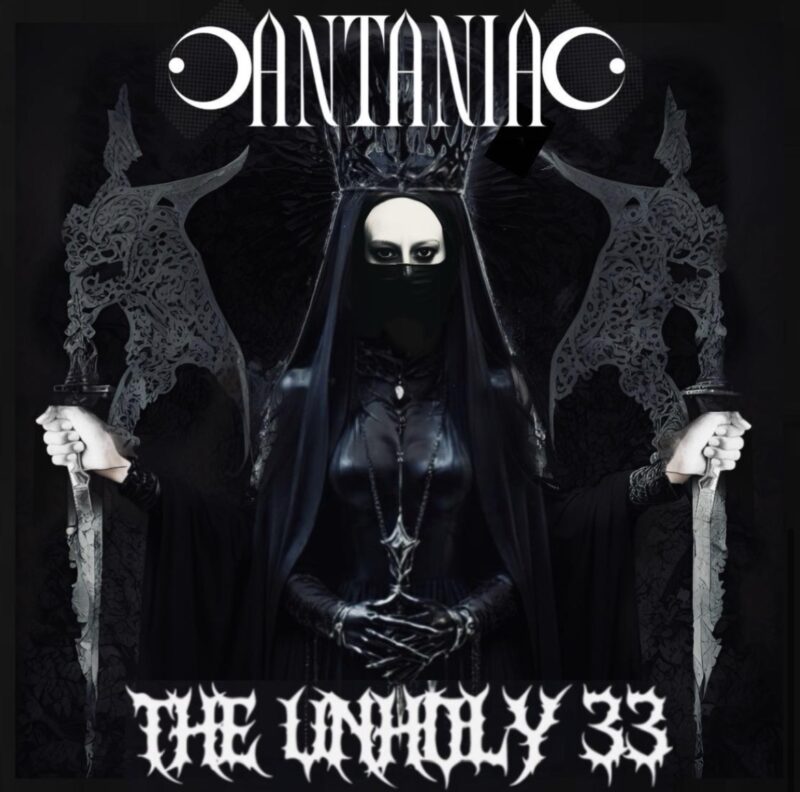 Antania Set to Unleash the Beautifully Toxic The Unholy 33 in Late ...